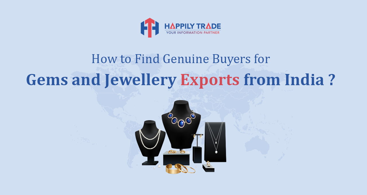 How to Find Genuine Buyers for Gems and Jewellery Exports from India?
