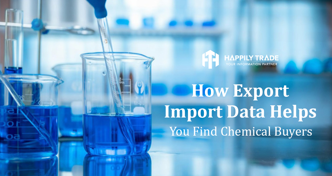 How Export Import Data Helps You Find New Buyers for Chemicals